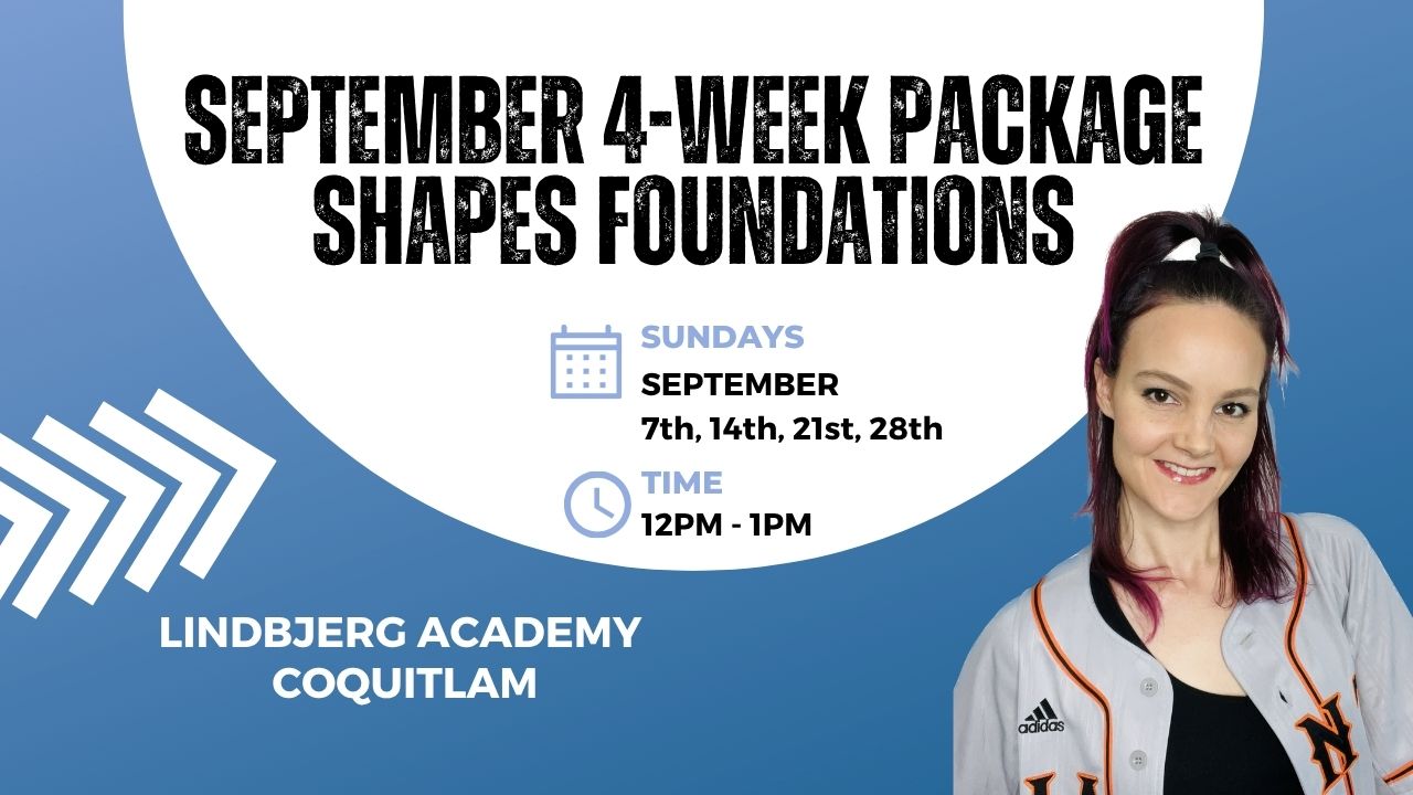 zzz4-WEEK BEGINNER SHAPES PACKAGE September 7th, 14th, 21st & 28th